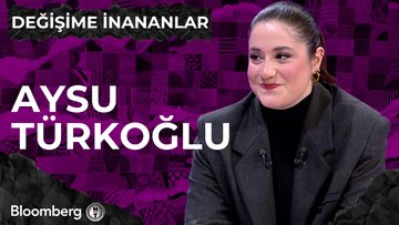 Değişime İnananlar - Aysu Türkoğlu | 12 Nisan 2025