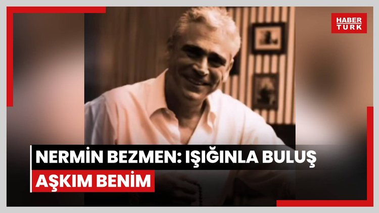 Tolga Savacı'nın eşi Nermin Bezmen: Işığınla buluş aşkım benim | Video