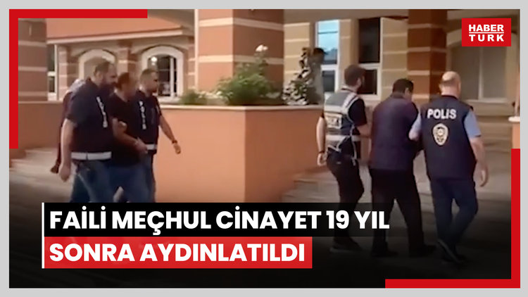 Faili meçhul cinayet 19 yıl sonra aydınlatıldı, sevincini "yeniden ...